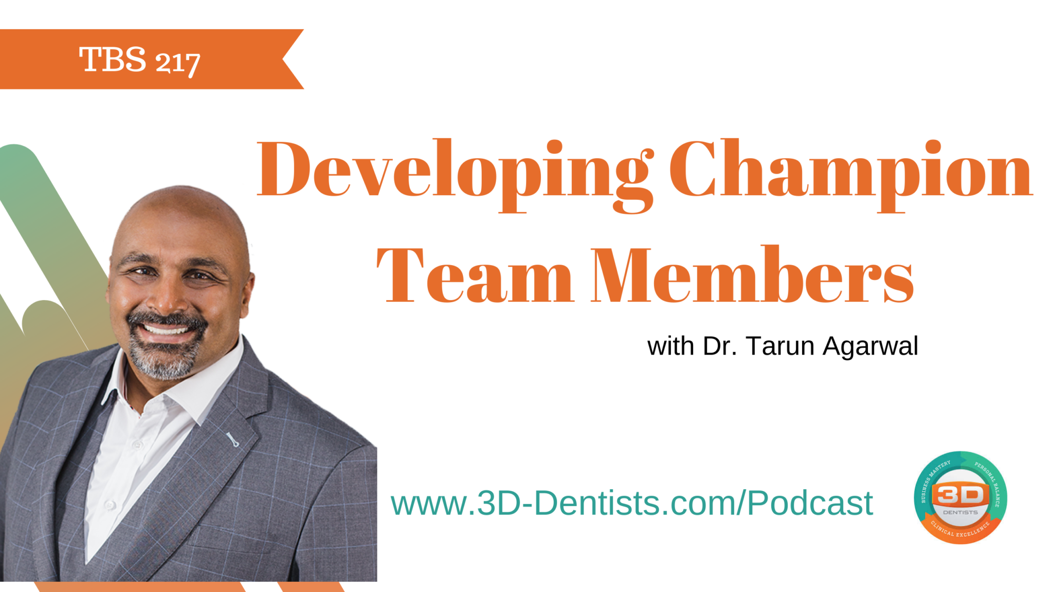 Developing Champion Team Members – 3D Dentists